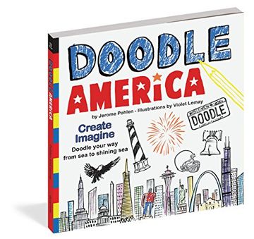 Libro Doodle America: Create. Imagine. Doodle Your way From sea to ...