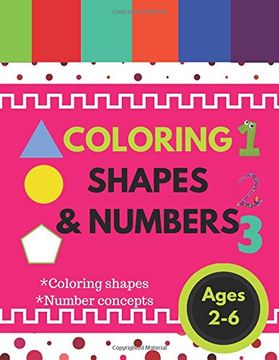 Libro Coloring Shapes and Numerals: Numbers, Colors, shapes, Activity ...