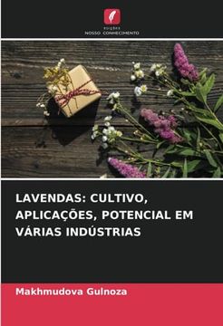 Libro Lavendas: Cultivo, Aplicações, Potencial em Várias Indústrias ...