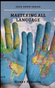 Libro Mastering all languages: Unorthodox secrets to learning a foreign ...