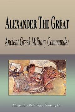 Libro alexander the great - ancient greek military commander (biography ...