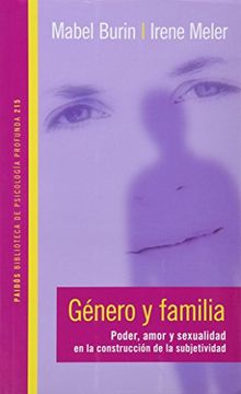 Libro Genero y Familia Poder Amor y Sexualidad en la Construcion de la ...