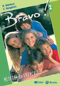 Libro Bravo 2! Méthode De Français. Livre. 2º ESO De R. Merieux ...