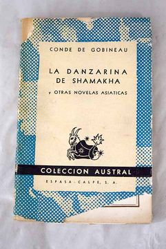 Libro La danzarina de Shamakha y otras novelas asiáticas De Gobineau ...
