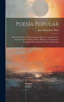 Libro Poesía Popular: Colección de los Viejos Romances que se Cantan ...