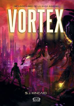 Libro Vortex (segundo libro de la saga Insignia) De S. J. Kincaid ...