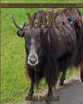 Libro Yak! An Educational Children's Book about Yak with Fun Facts ...