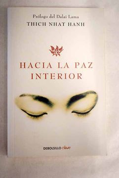 Libro Hacia la paz interior De Nhat Hanh, Thich - Buscalibre
