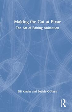 Libro Making the cut at Pixar: The art of Editing Animation (en Inglés ...