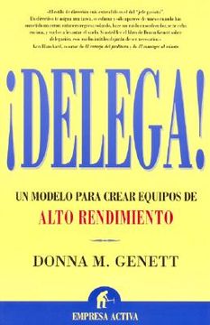 Libro Delega! Un Modelo Para Crear De Genett, Donna M. - Buscalibre ...