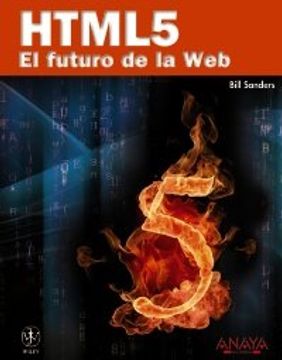 Libro html5 / smashing html5,el futuro de la web / the web future De bill sanders - Buscalibre