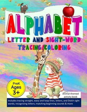 Libro Alphabet: LETTER AND SIGHT-WORD TRACING/COLORING: ABC animal ...