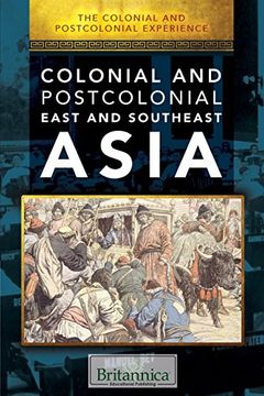 Libro Colonial and Postcolonial East and Southeast Asia (The Colonial ...
