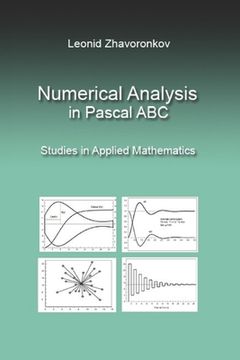 Libro Numerical Analysis in Pascal ABC: Studies in Applied Mathematics (en Inglés) De ...