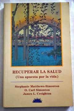 Libro Recuperar La Salud: (Una Apuesta Por La Vida), Stephanie Matthews ...