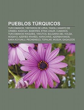 Libro pueblos t rquicos: turcomanos, t rtaros de lipka, tanoli, kanato ...