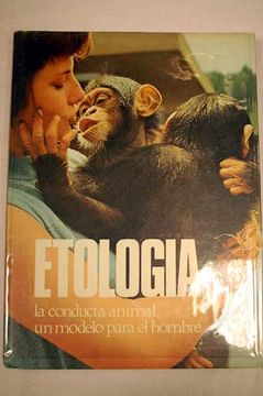 Libro Etología: La Conducta Animal, Un Modelo Para El Hombre De Klaus Thews - Buscalibre