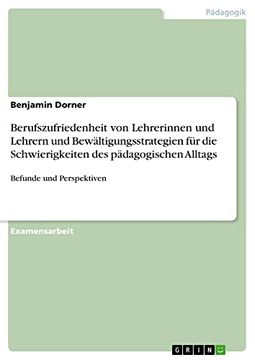 Libro Berufszufriedenheit von Lehrerinnen und Lehrern und Bewltigungsstrategien fr die ...