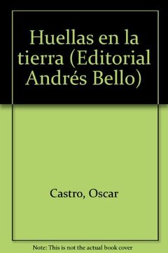 Comprar Huellas en la tierra De OSCAR CASTRO - Buscalibre