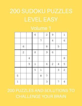 Libro 200 Sudoku Puzzles Level Easy Volume 1: 200 Puzzles and Solutions ...