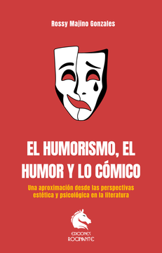 Libro El humorismo, el humor y lo cómico. Una aproximación desde la ...