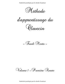 Libro Méthode Clavecin - Volume 1 (en Francés) De Frank Mento ...