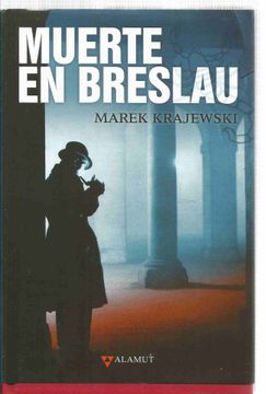 Libro Muerte En Breslau De Marek Krajewski - Buscalibre