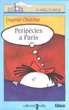 Libro Peripècies a Paris De Dagmar Chidolue - Buscalibre