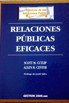 Libro Relaciones públicas eficaces De Cutlip, Scott M. - Buscalibre