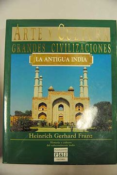 Libro La Antigua India: Historia Y Cultura Del Subcontinente Indio De ...