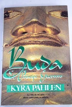 Libro Buda, el príncipe guerrero De Pahlen, Kyra - Buscalibre