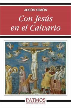 Libro Con Jesus en el Calvario De Jesús Simón Pardo - Buscalibre