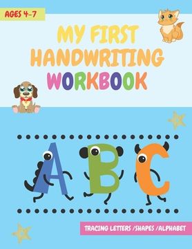 Libro My First Handwriting Workbook: tracing letters, shapes, alphabet ...