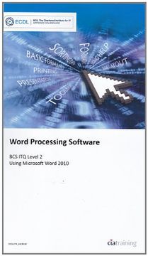 Libro ECDL Syllabus 5.0 Module 3 Word Processing Using Word 2010 De CiA Training Ltd. - Buscalibre