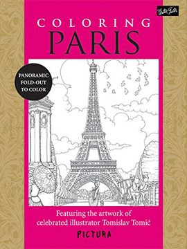 Libro Coloring Paris: Featuring the artwork of celebrated illustrator Tomislav Tomic (PicturaTM ...