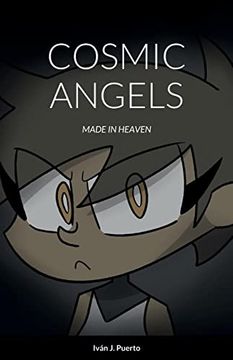 Libro Cosmic Angels: Made in Heaven: Edición Física De Iván J Puerto ...