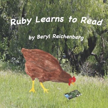 Libro Ruby Learns to Read: Ruby, a Little red hen Finds Reading Hard ...