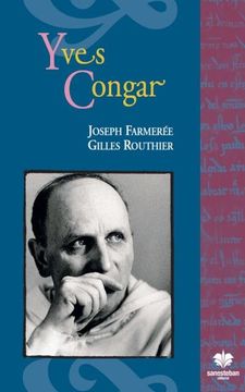 Libro Yves Congar De Joseph Farmeree,Gilles Routhier - Buscalibre