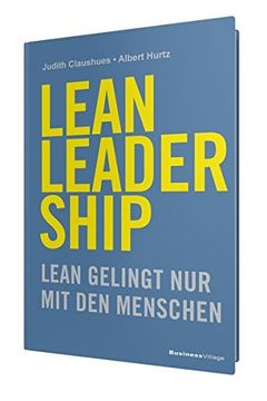 Libro Lean Leadership: Lean Gelingt nur mit den Menschen (en Alemán) De Hurtz, Albert, Claushues ...