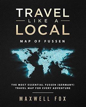 Libro Travel Like a Local - map of Fussen: The Most Essential Fussen ...