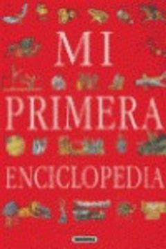 Libro Mi Primera Enciclopedia De Jane Elliot; Colin King - Buscalibre