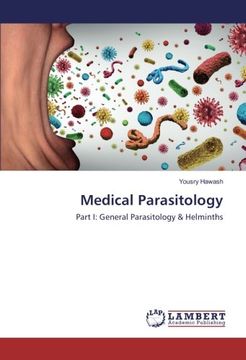 Libro Medical Parasitology: Part I: General Parasitology & Helminths De ...