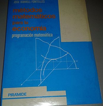 Libro metodos matematicos para la economia : programacion matematica De ...