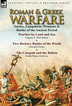 Libro Roman & Greek Warfare: Tactics, Equipment, Weapons & Battles of ...