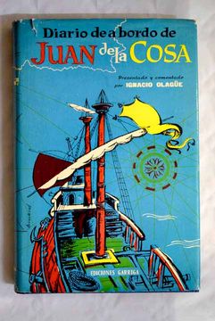 Libro El diario de a bordo de Juan de la Cosa: Cómo fué descubierta ...