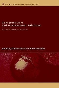 Comprar constructivism and international relations alexander wendt and ...
