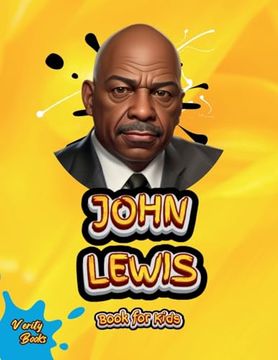 Libro John Lewis Book for Kids: Meet the Civil Rights Hero who Changed ...