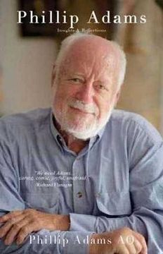 Libro Phillip Adams - Insights and Reflections: Phillip Adams, the ...
