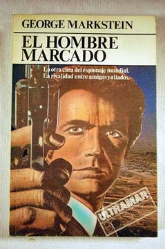 Libro El Hombre Marcado De George Markstein - Buscalibre
