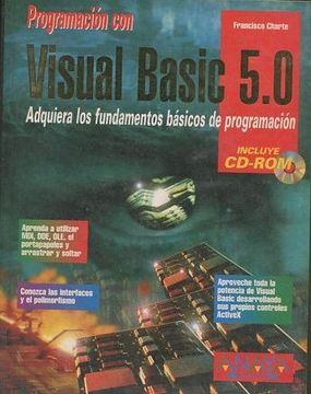 Libro PROGRAMACION CON VISUAL BASIC 5.O. ADQUIERA LOS FUNDAMENTOS BASICOS DE PROGRAMACION ...